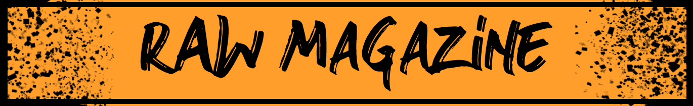 RAW Magazine » Medio digital enfocado en la cultura, el deporte y la ...